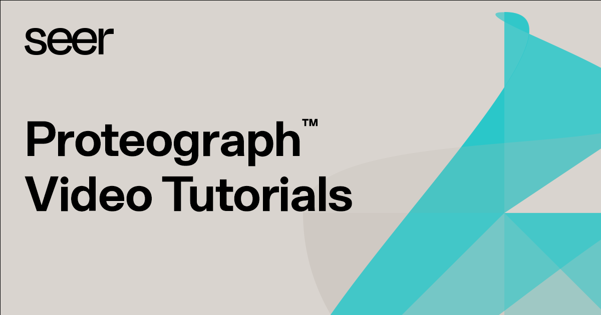 Proteograph Training Videos | Seer Customer Portal