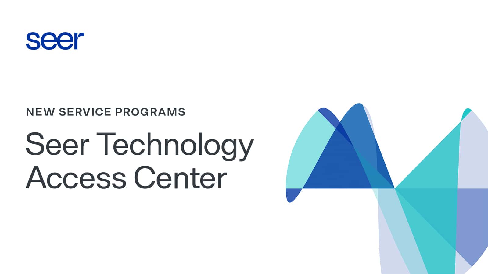 Seer Technology Access Center
