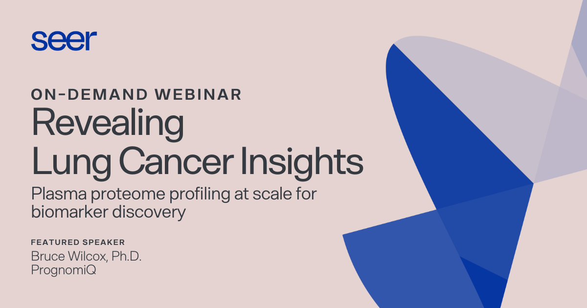 Cancer Biomarkers & Plasma Proteome – Webinar | Seer