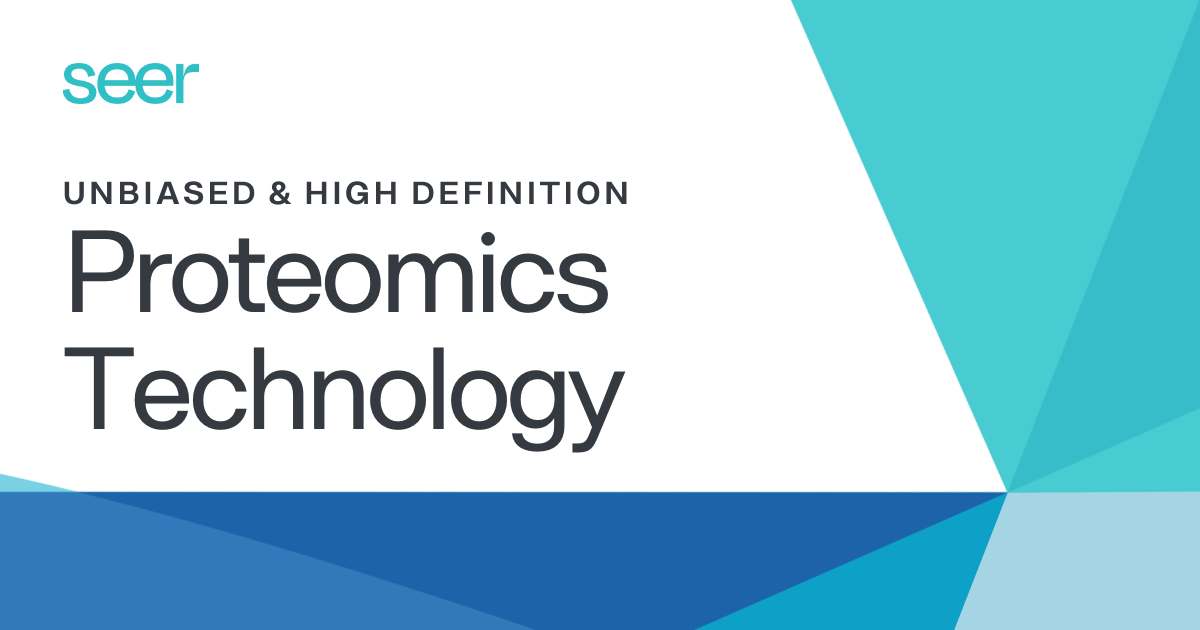 Unbiased Proteomics Technology | Seer Inc.