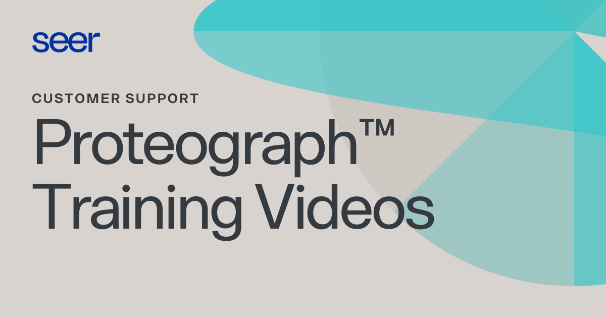 Proteograph Training Videos | Seer Customer Portal